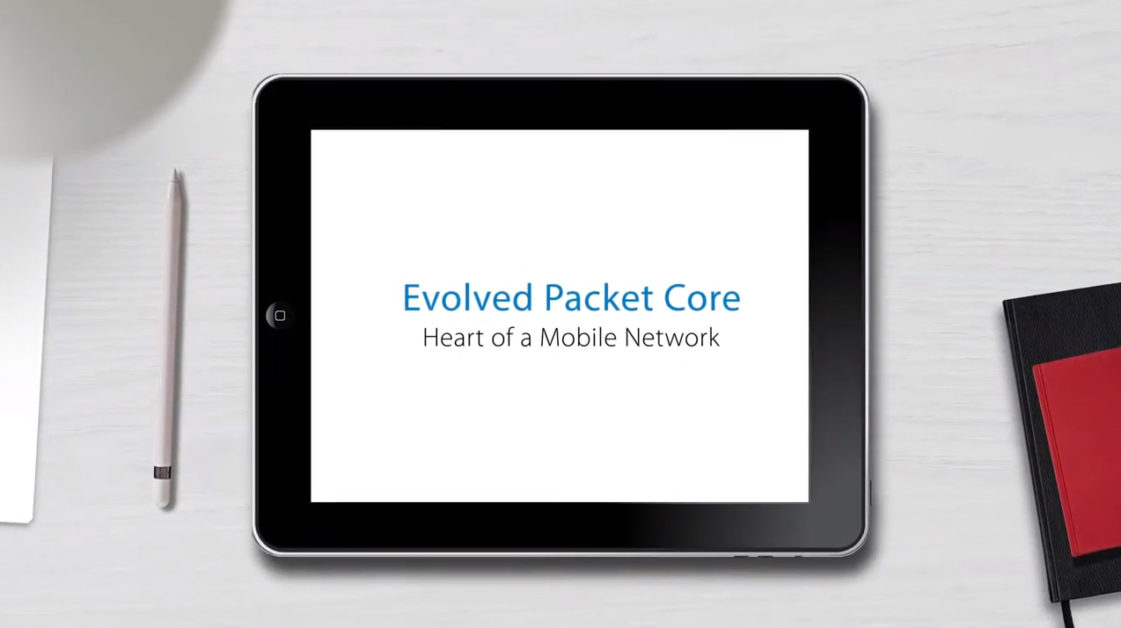 Evolved Packet Core Tutorial 5 - ST Engineering iDirect
