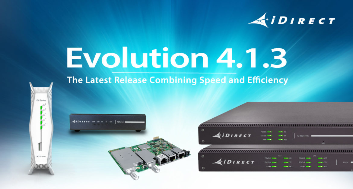 Get the Most Out of Your iDirect Network with Evolution® 4.1.3